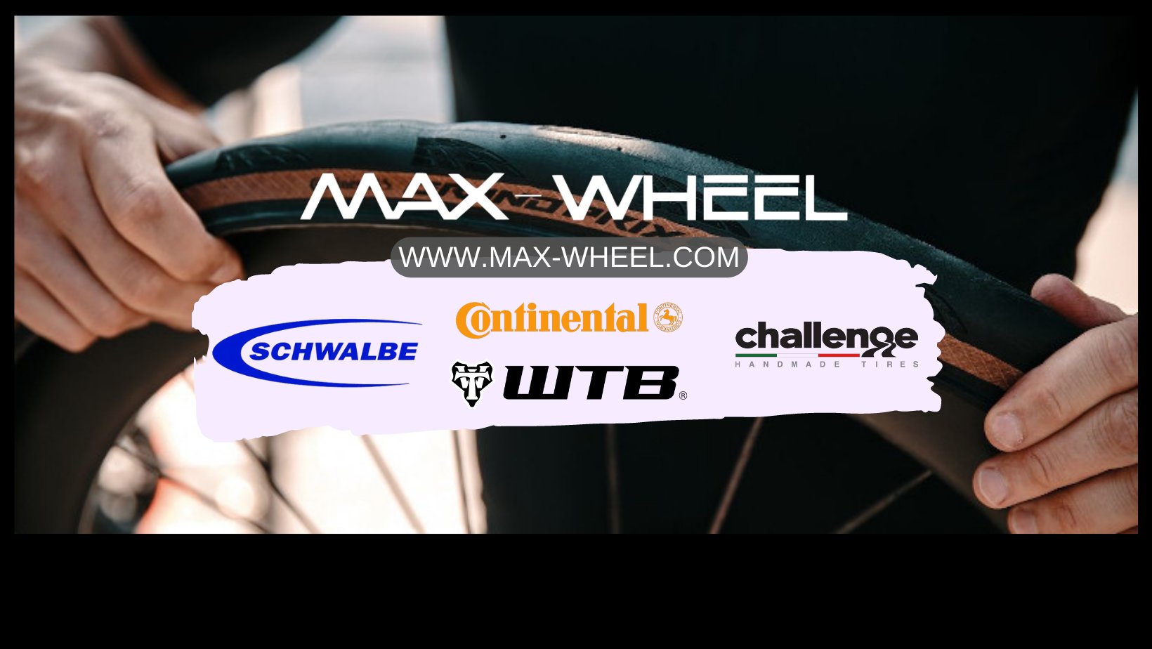 PNEUS – Max Wheel